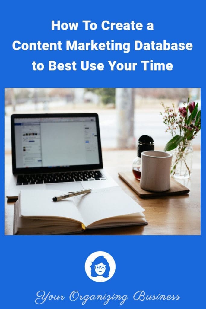 How To Create a Content Marketing Database to Best Use Your Time