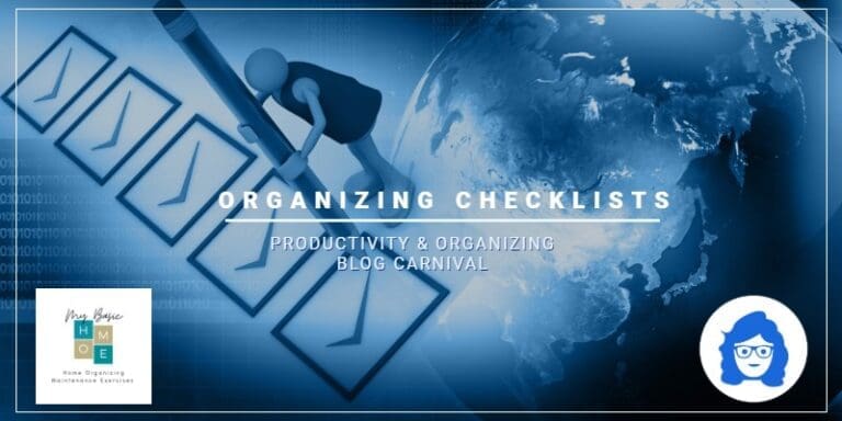 Organizing Checklists - Productivity & Organizing Blog Carnival