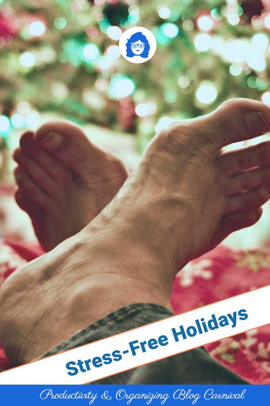 Stress-Free Holidays - Productivity & Organizing Blog Carnival
